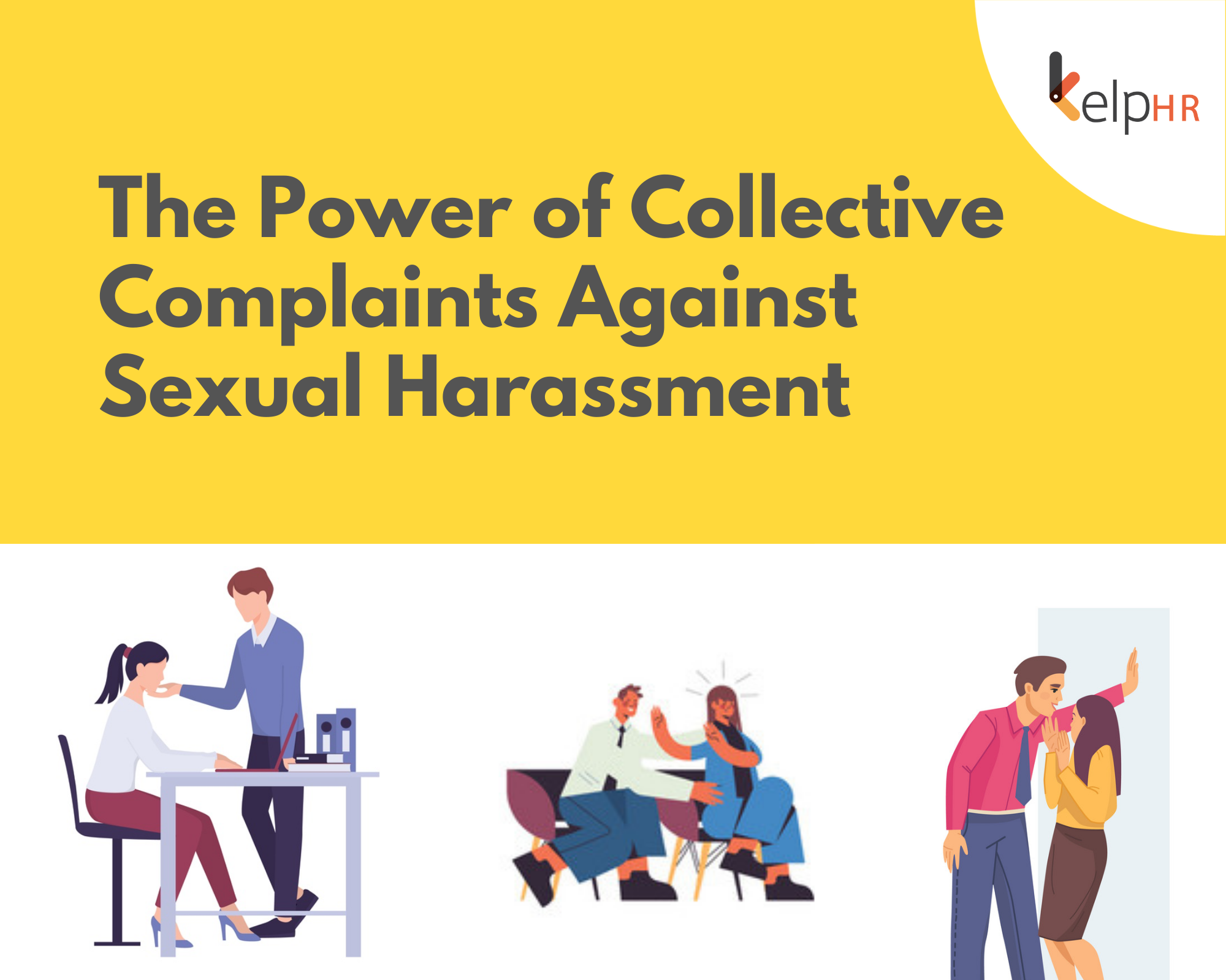 Power of Collective Complaints Against Sexual Harassment | Kelp HR