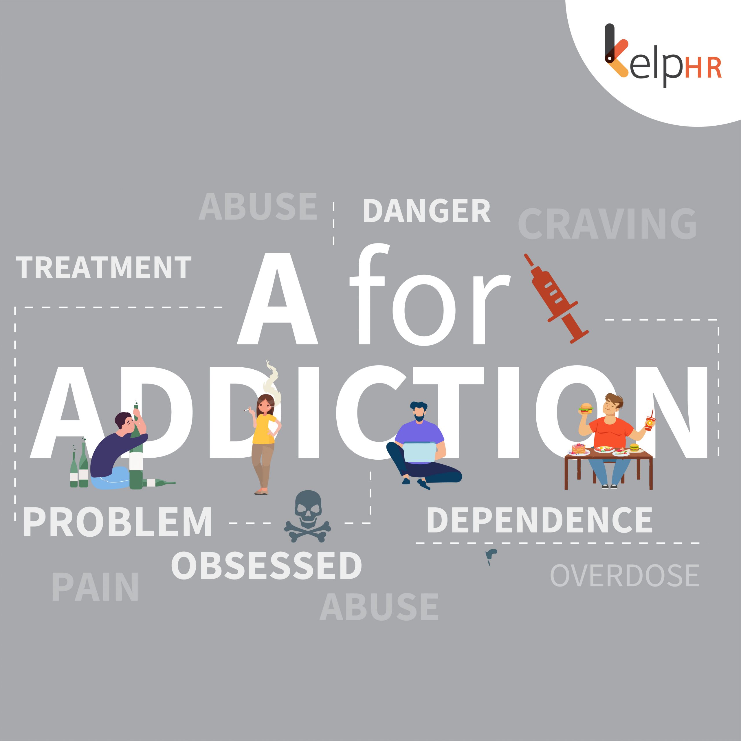 Understanding Addiction: Insights & Support for Recovery | Kelp HR Blogs