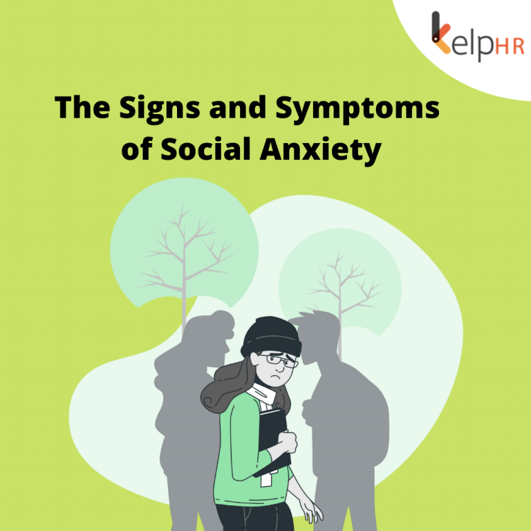 The Signs and Symptoms of Social Anxiety | Kelp HR