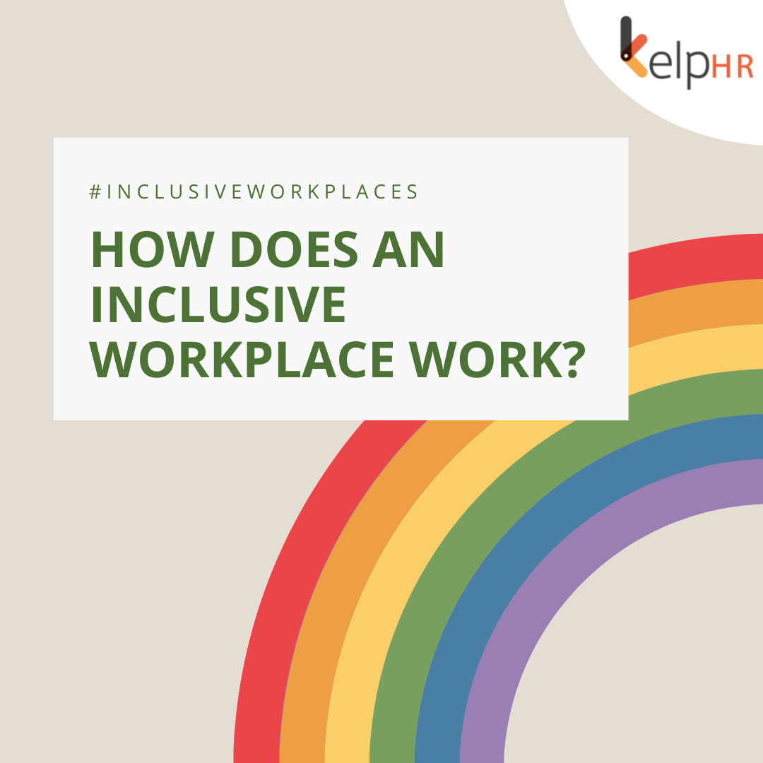 How Does An Inclusive Workplace Work? - Kelp