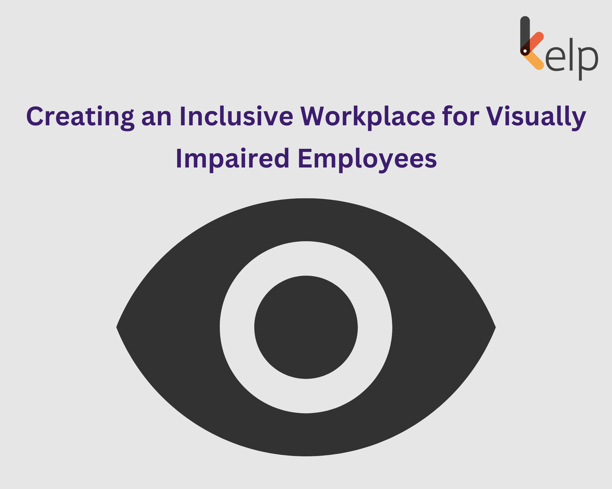 Inclusive Workplaces for Visually Impaired Employees: Key Steps