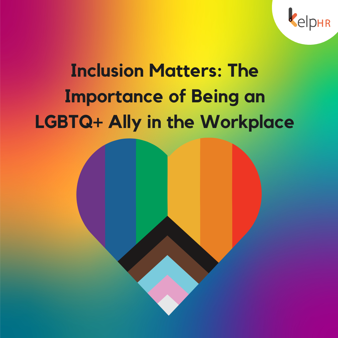 How to be a LGBTQ+ Ally at Work | KelpHR
