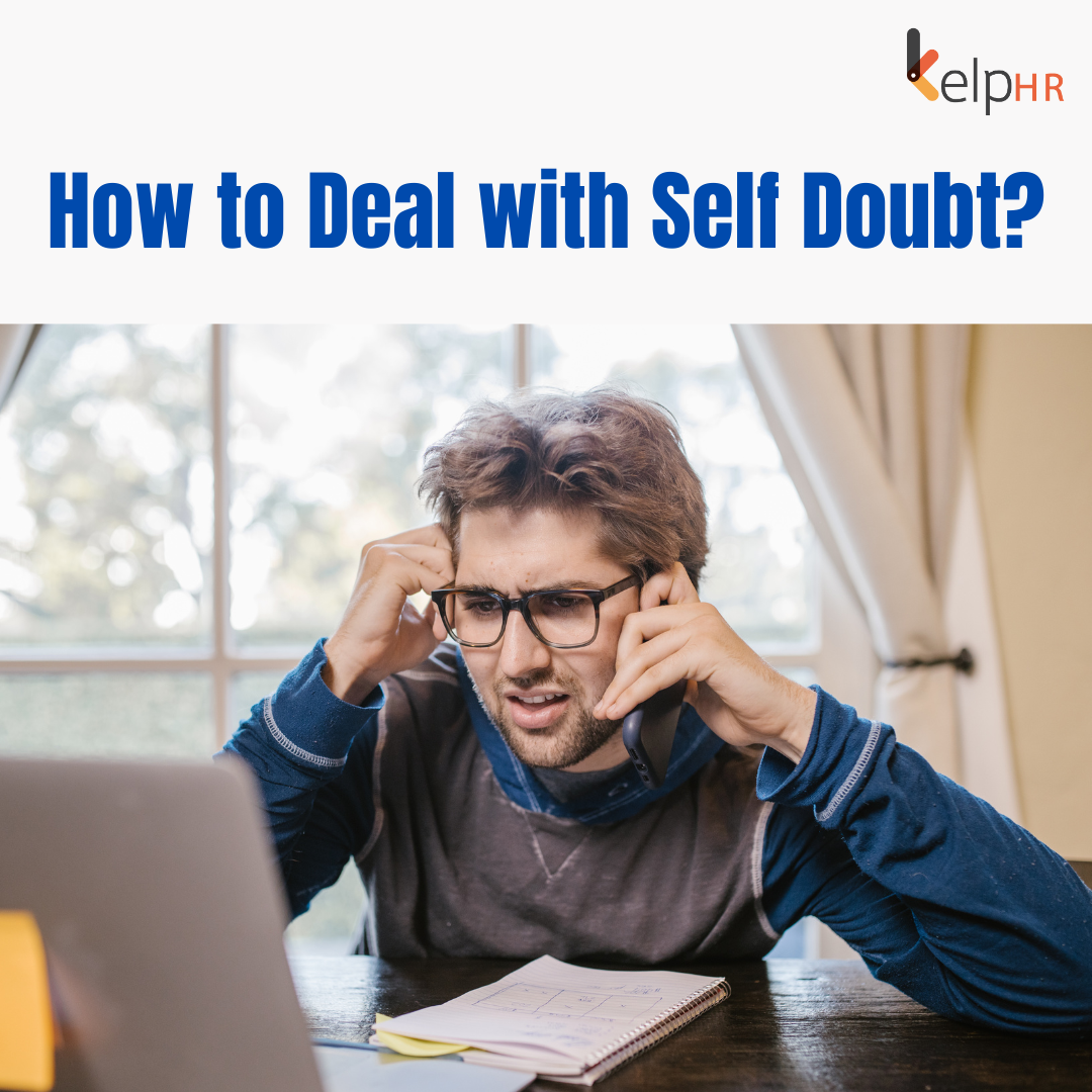How to Overcome With Self Doubt | Kelp Blog