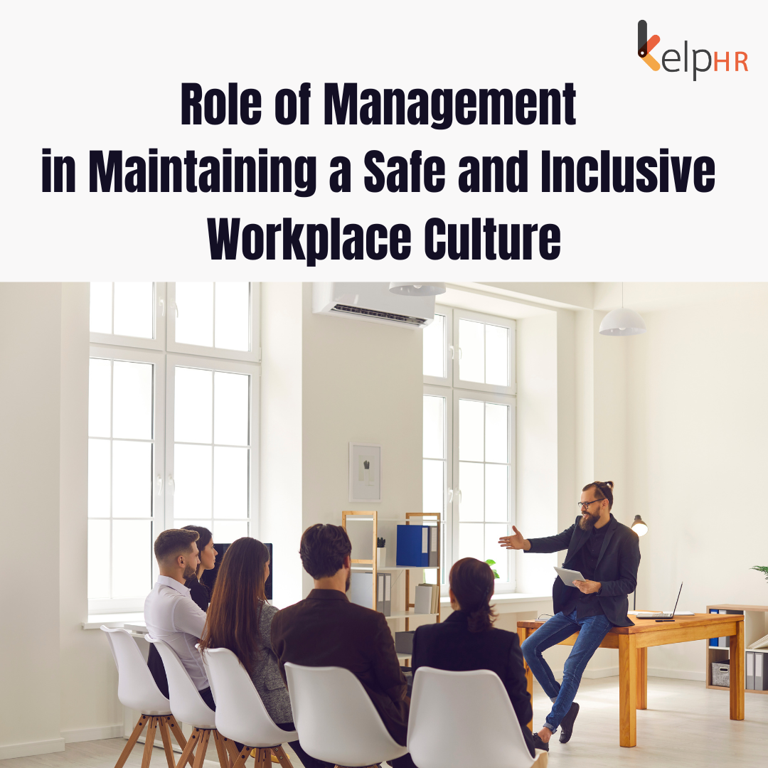 Management's Role in Cultivating Inclusive Workplaces - Kelp Hr