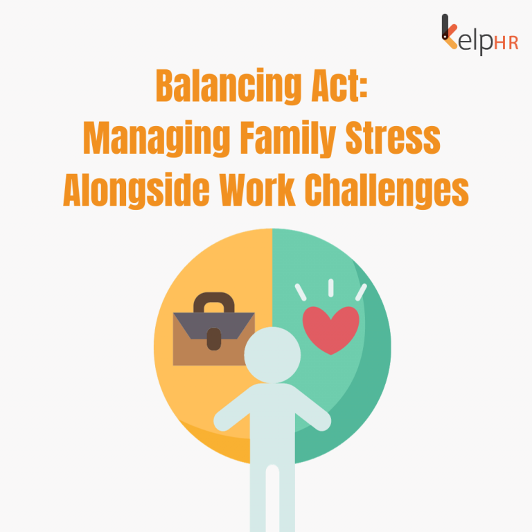 How to Manage Family Stress Alongside Work Challenges? Tips