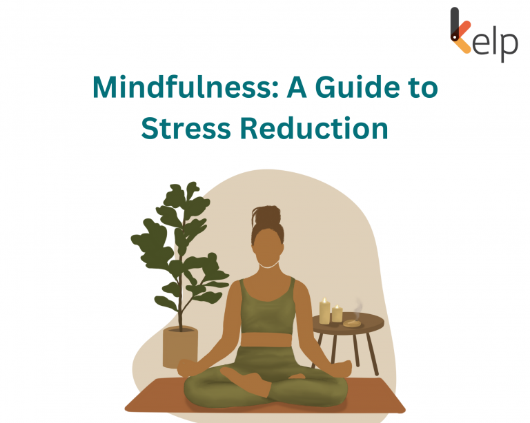 Mindfulness for Stress Reduction: A Guide | KelpHR