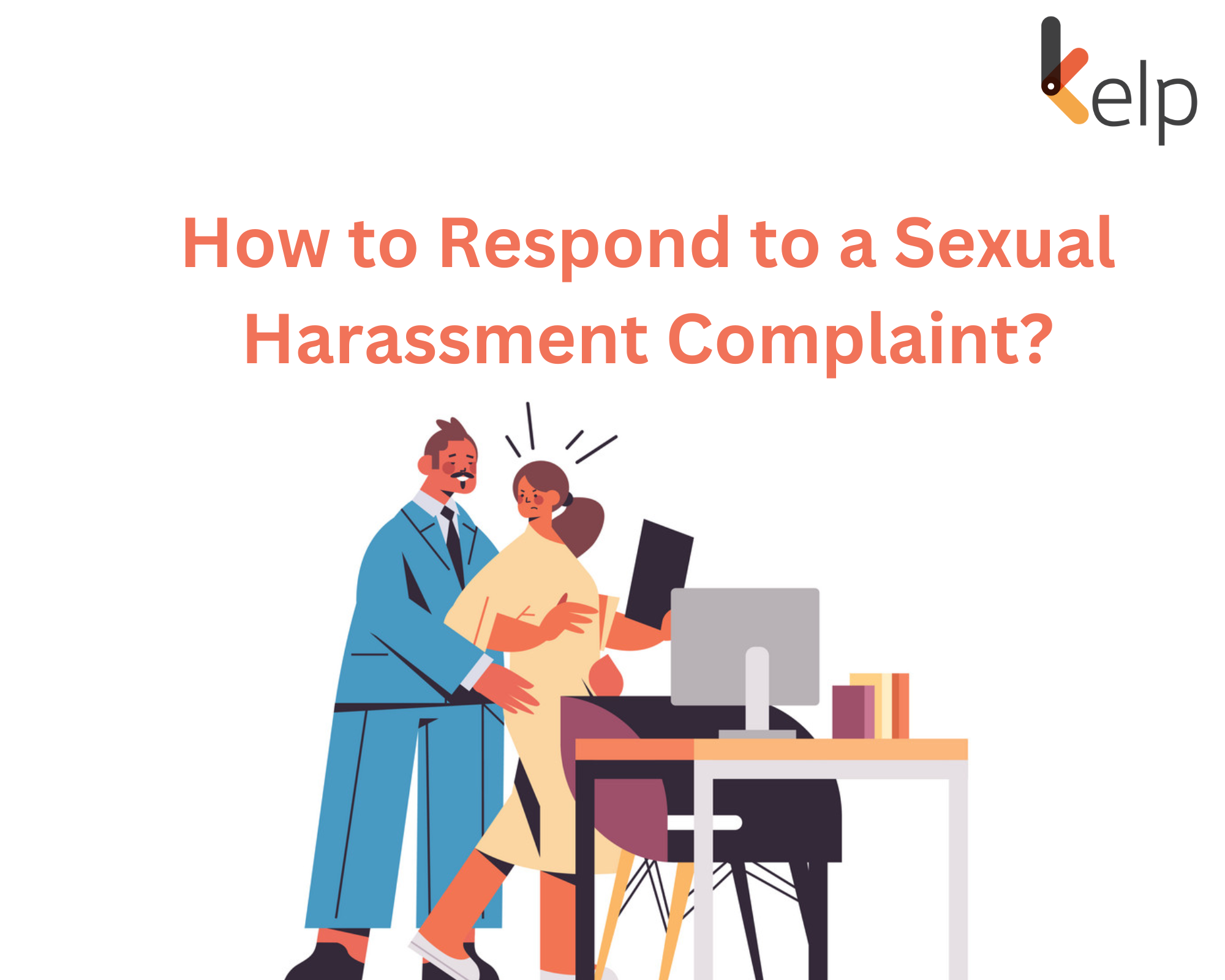 How to Effectively Respond to a Sexual Harassment Complaint?