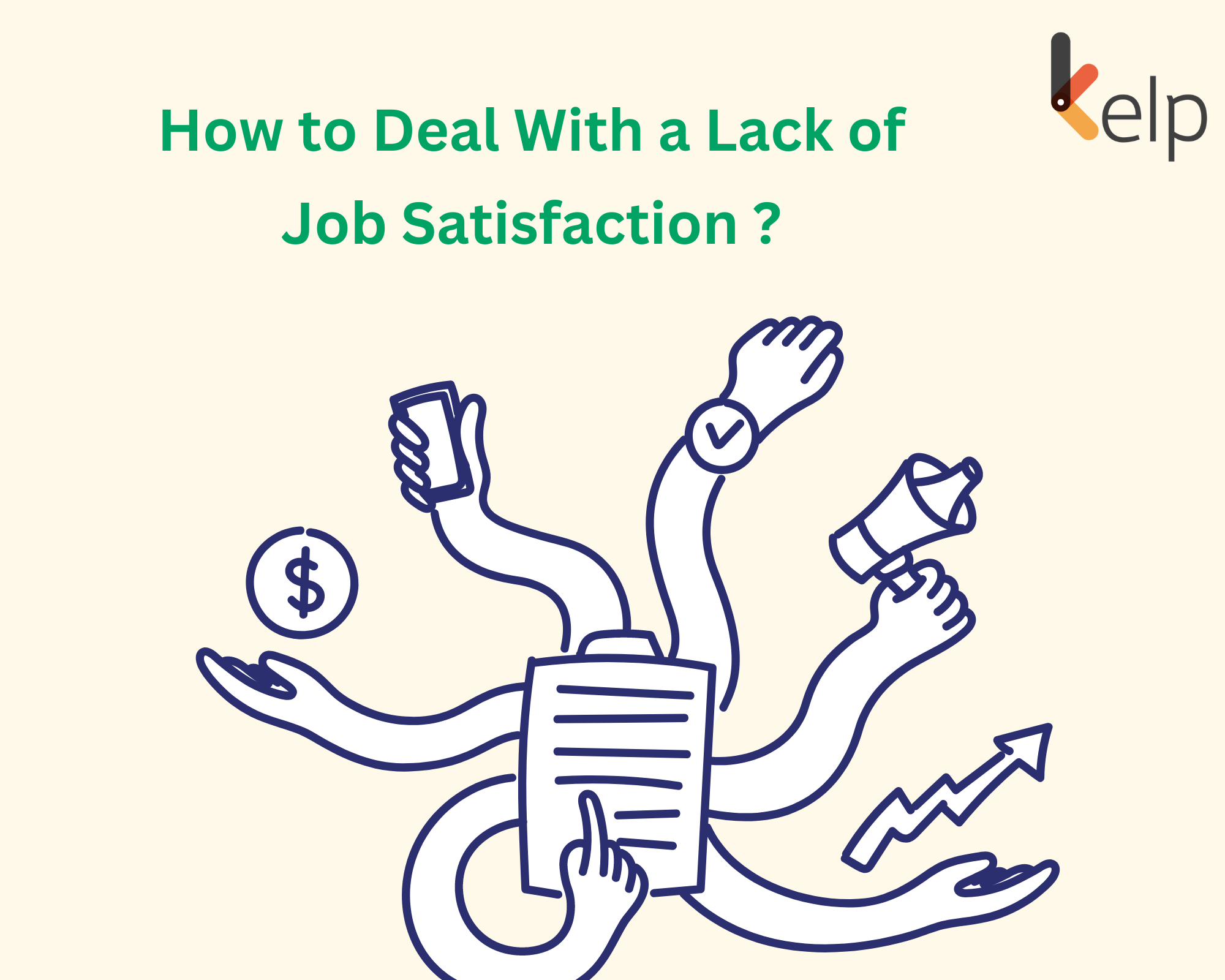 How to Overcome Lack of Job Satisfaction Effectively | Kelp